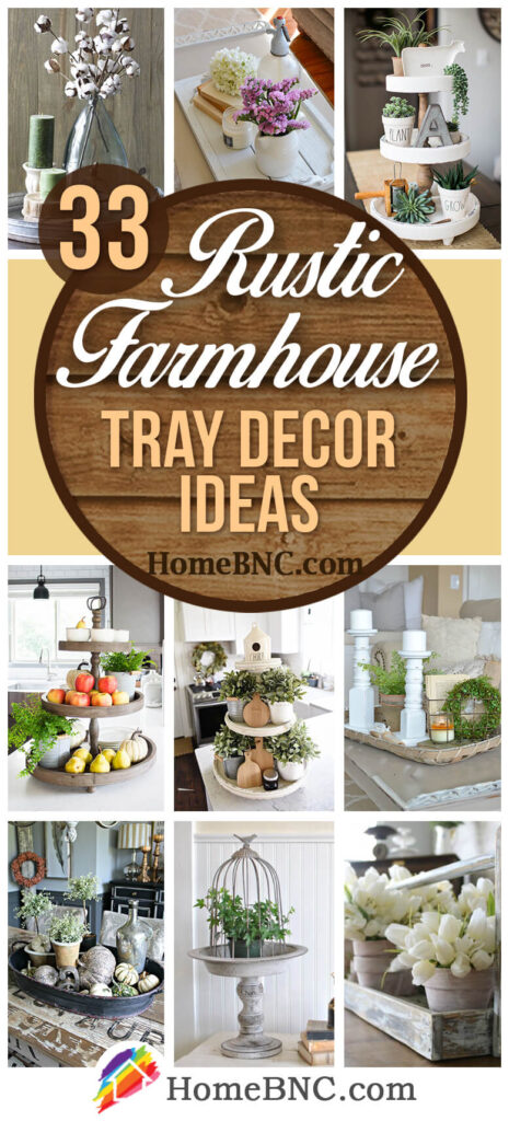33 Best Farmhouse Style Tray Decor Ideas and Designs for 2023